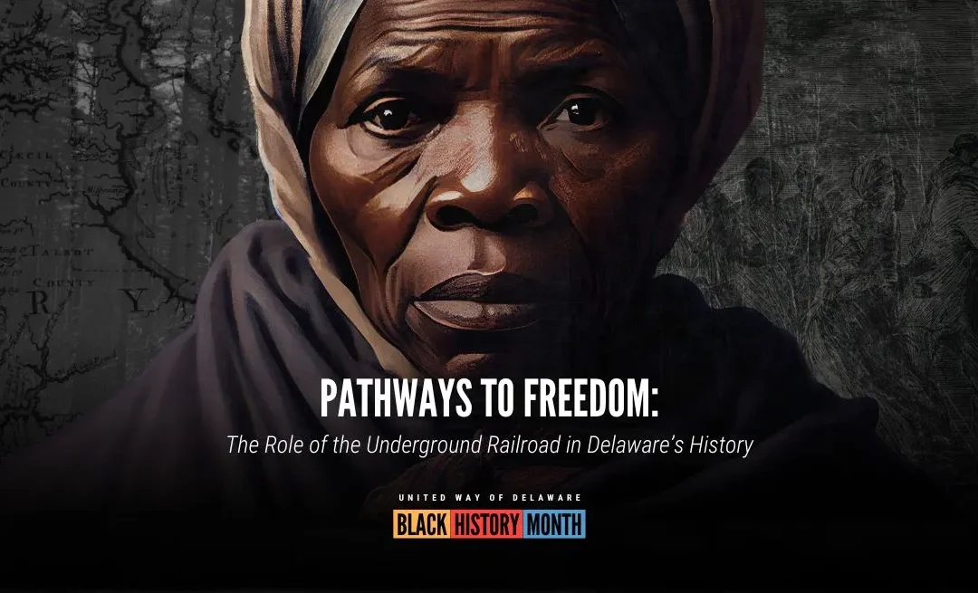 Pathways-to-Freedom-The-Role-of-the-Underground-Railroad-in-Delaware_s ...